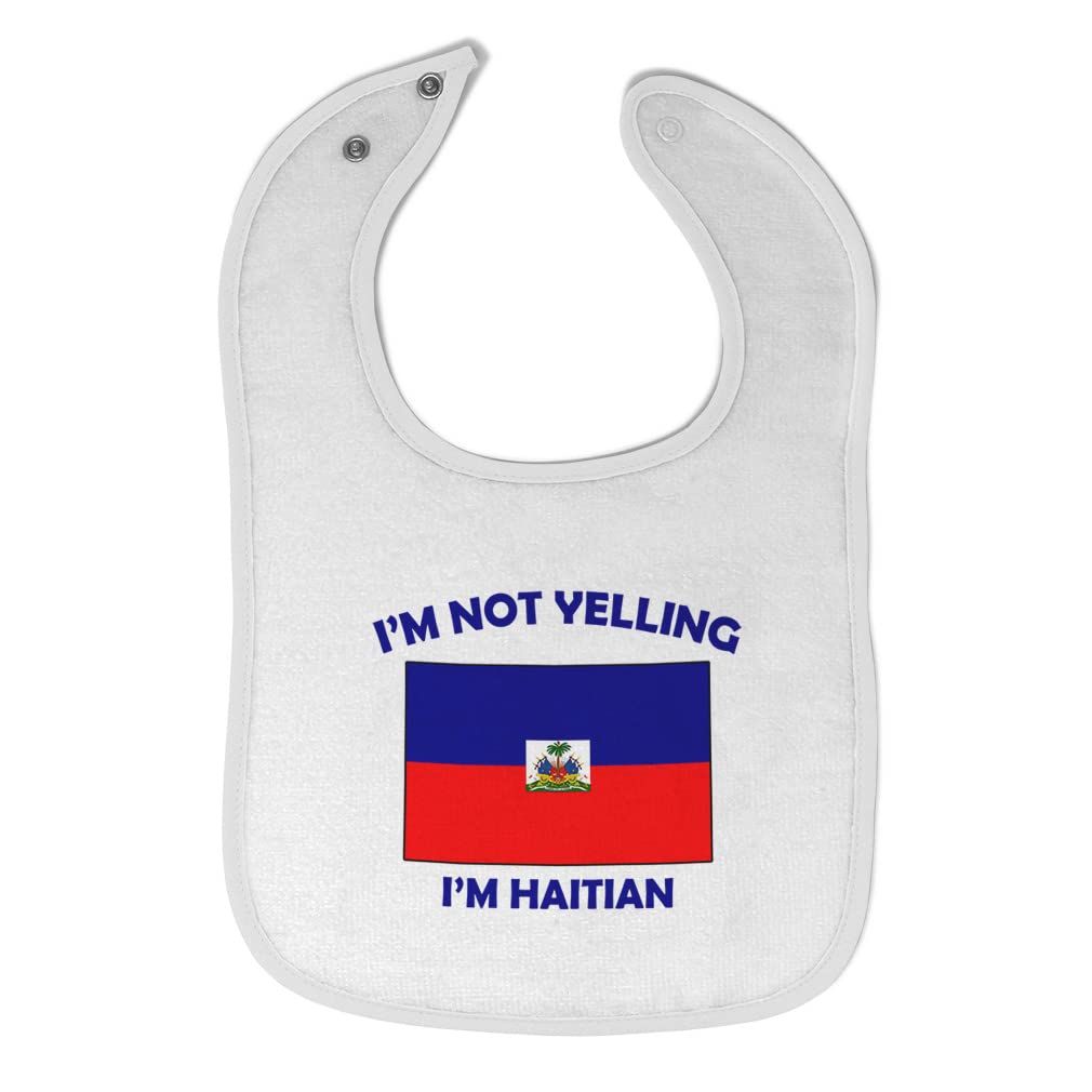 Cute Rascals Toddler & Baby Bibs Burp Cloths Not Yelling I'M Not Yelling I Am Haitian Haiti Countries Cotton Baby Items for Baby Girl & Boy White Design Only