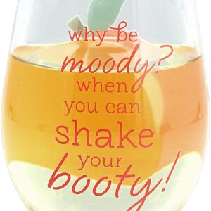 Pavilion Gift Company Why Be Moody When You Can Shake Your Booty Booty-18oz Peach Patterned Stemless Wine Glass, 18 oz, Orange