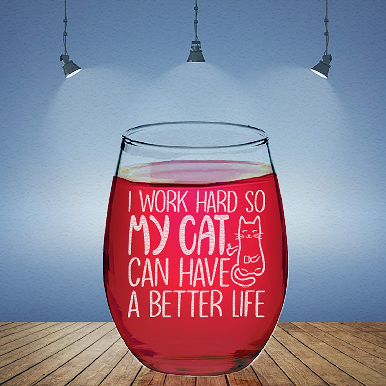 Veracco I Work Hard My Cat Can Have A better Life Stemless Wine Glass Funny BirthdayGift For Cat Mom Crazy Cat Lady Animal Lover Rescue Mom (I Work Hard...)