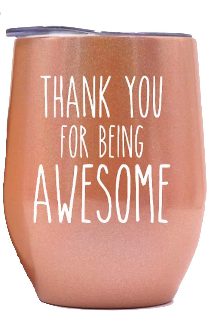 Tipit Drinkware Thank you for Being Awesome 12oz Stainless Steel Tumbler Thank you Gifts Funny Gifts for Women Coworker Gifts Boss Gifts Nanny Gifts Wine Gifts for Best Friends Wine Gifts