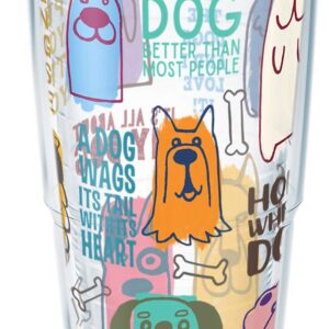 Tervis Dog Sayings Made in USA Double Walled Insulated Tumbler Travel Cup Keeps Drinks Cold & Hot, 24oz, Classic