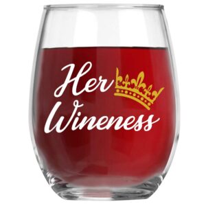 AW Fashions Her Wineness Wine 15oz Wine Glass with Funny Saying for Women Gift For The Sassy Classy and Smart Assy Woman Fun Birthday Present for Wife Best Friend Sister Daughter Queen Princess