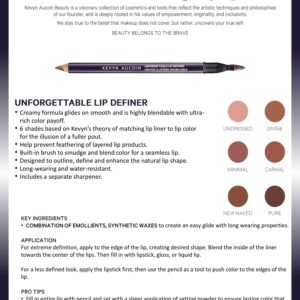 Kevyn Aucoin Unforgettable Lip Definer, Minimal: Long-wearing makeup lip definer. Water-resistant, defined tip accentuates lips. Blend-able. Dual-ended pencil and brush. All skin tones and types.