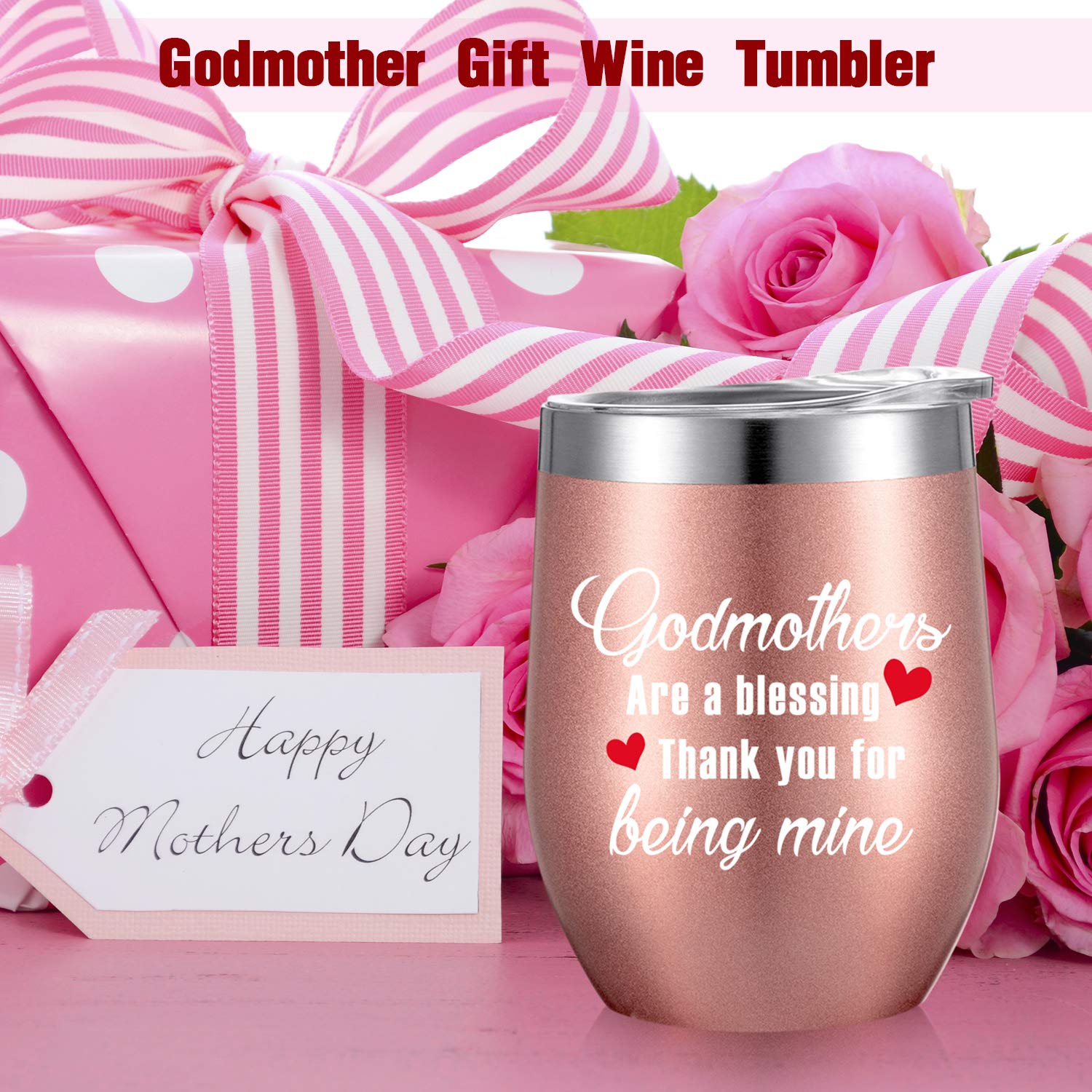 Wine Tumbler Godmother Appreciation Gift Godmothers Are a Blessing Thank You for Being Mine, Baptism Gift Wine Glass Tumbler with Lid, Straw and Gift Box (Rose Gold)