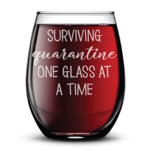 Surviving Quarantine One Glass at a Time Funny Fun Gift Laser Etched Wine Glass - 15 oz