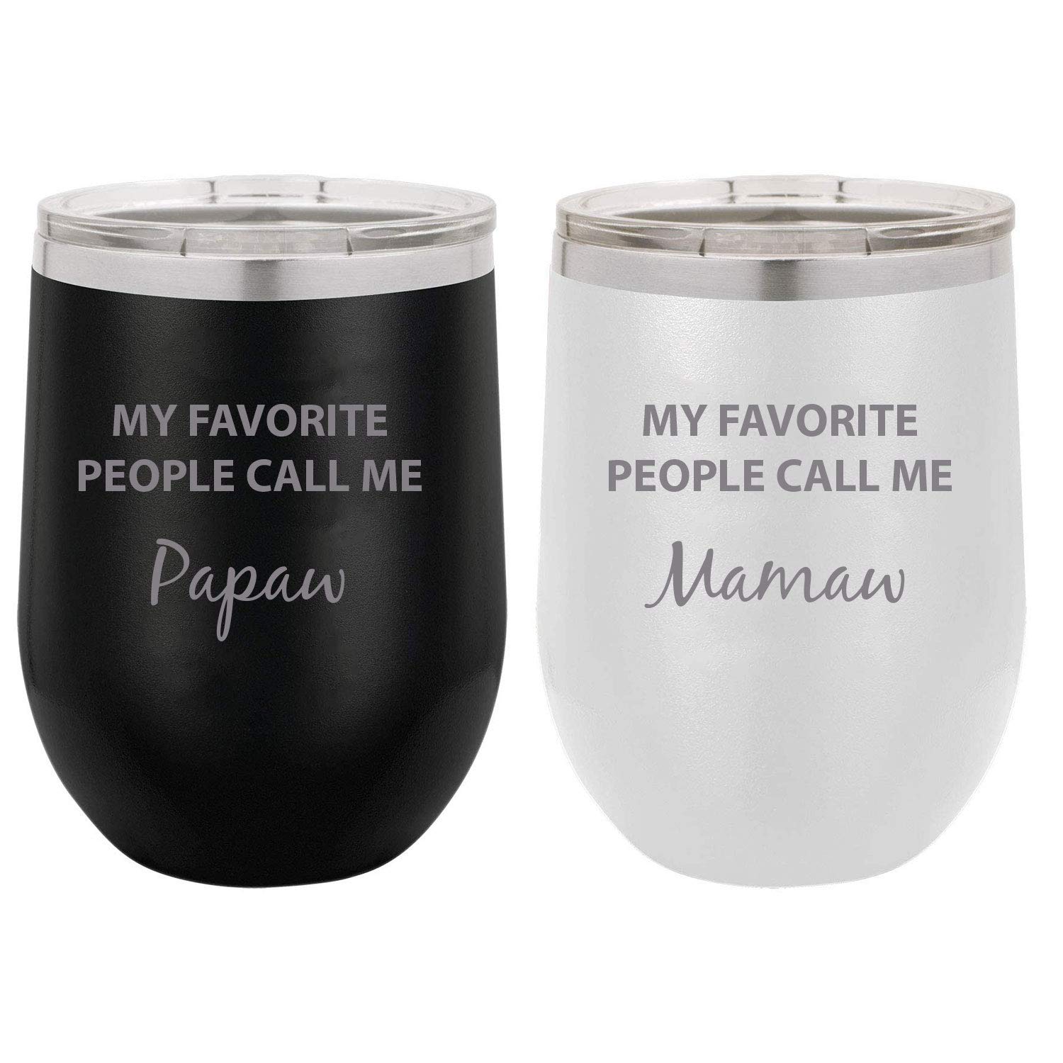 CustomGiftsNow My Favorite People Call me Papaw/Mamaw - Stainless Steel Engraved Insulated 12 oz Double-Walled Wine Tumbler with Clear Plastic Lid, (Black/White)