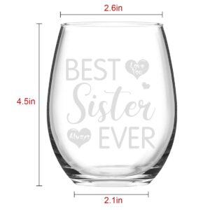 Futtumy Sister Gifts Stemless Wine Glass, Best Sister Ever Love You Always, Great Wine Glass Gifts for Sister Women Sister in Law Friend Birthday Christmas, 15 Oz