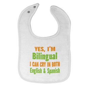 toddler & baby bibs burp cloths yes i'm bilingual i can cry in english and spanish cotton items for girl boy aa white design only