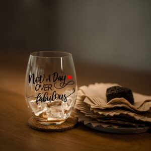 Not a Day Over Fabulous, Funny Wine Glass, Best Birthday Gifts,Perfect Birthday, Wedding, Christmas, Mother's Day Gift for Women Friend