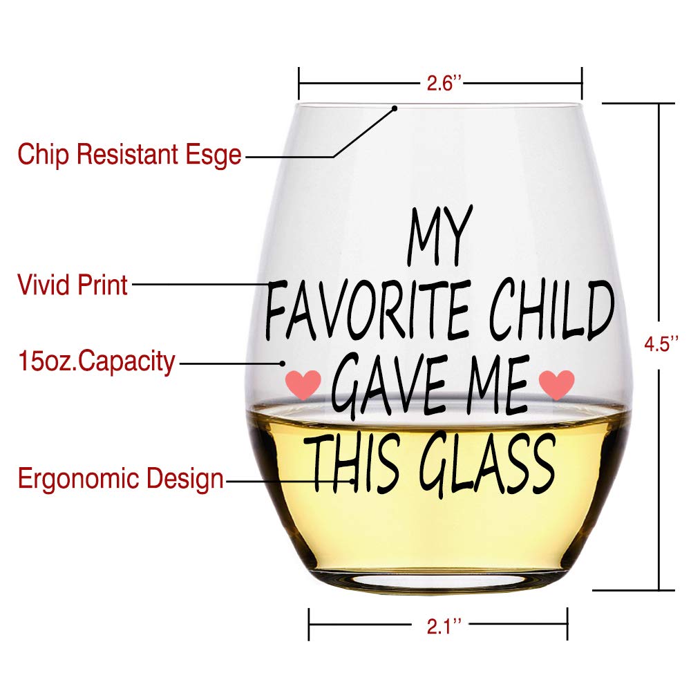 My Favorite Child Gave Me This Funny Wine Glass, Wine Glass for Mom, Fun Novelty Birthday Gift for Women, Funny Mother's Day Gift, Mother's Day Gifts from Daughter Son Kids, Best Mom & Dad Gifts