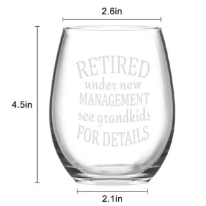 Retired Under New Management See Grandkid for Detail Stemless Wine Glass, Retirement Gift for Women Men Coworker Grandma Mom Dad Teacher Retirement Party Decorations Christmas, Happy Retired Wine Gift