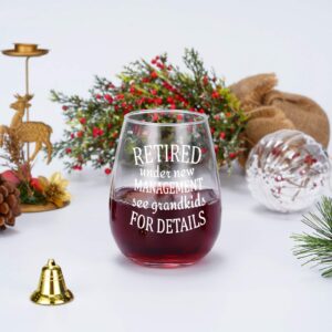 Retired Under New Management See Grandkid for Detail Stemless Wine Glass, Retirement Gift for Women Men Coworker Grandma Mom Dad Teacher Retirement Party Decorations Christmas, Happy Retired Wine Gift