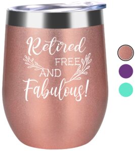 retired free and fabulous - fun happy retirement gifts for women - retirement gifts for women, men, coworkers, sisters, colleague, mom, aunt, grandmother, boss, best friends, teachers, nurses, retiree