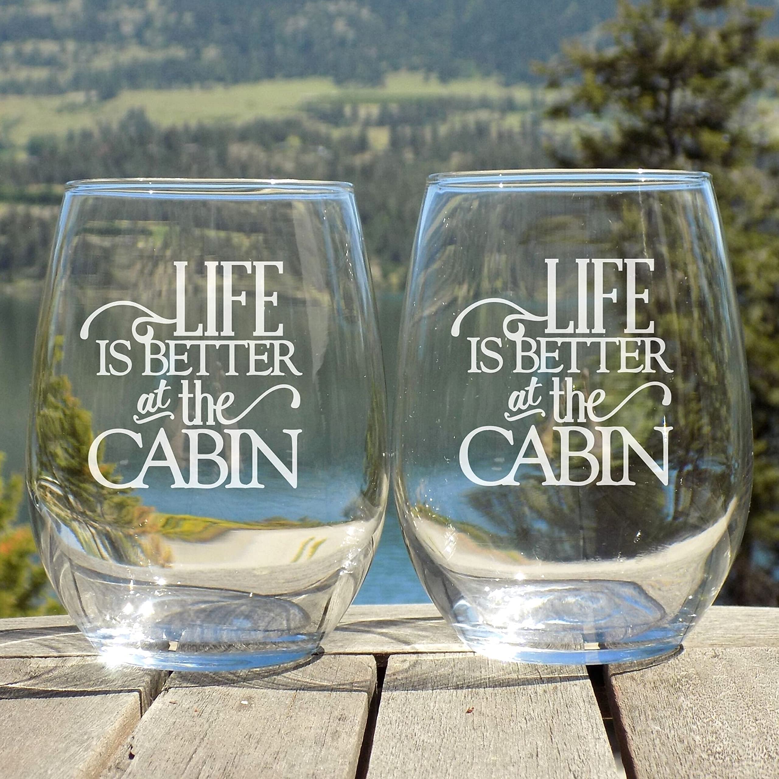 Life is Better at the Cabin Wine Glasses Set - Log Cabin Decor Glasses - Retirement Gifts for Men - Cabin Gift Ideas