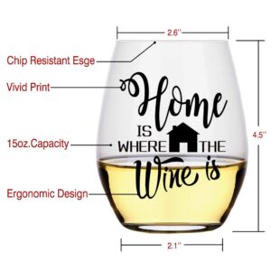 Home is where the Wine is Funny Wine Glass, Housewarming Gifts, Unique House Gifts For New Home Owner, Congrats Home Sweet Home Party Gifts for Men, Women, mom, dad, daughter, son, Friends, Coworkers