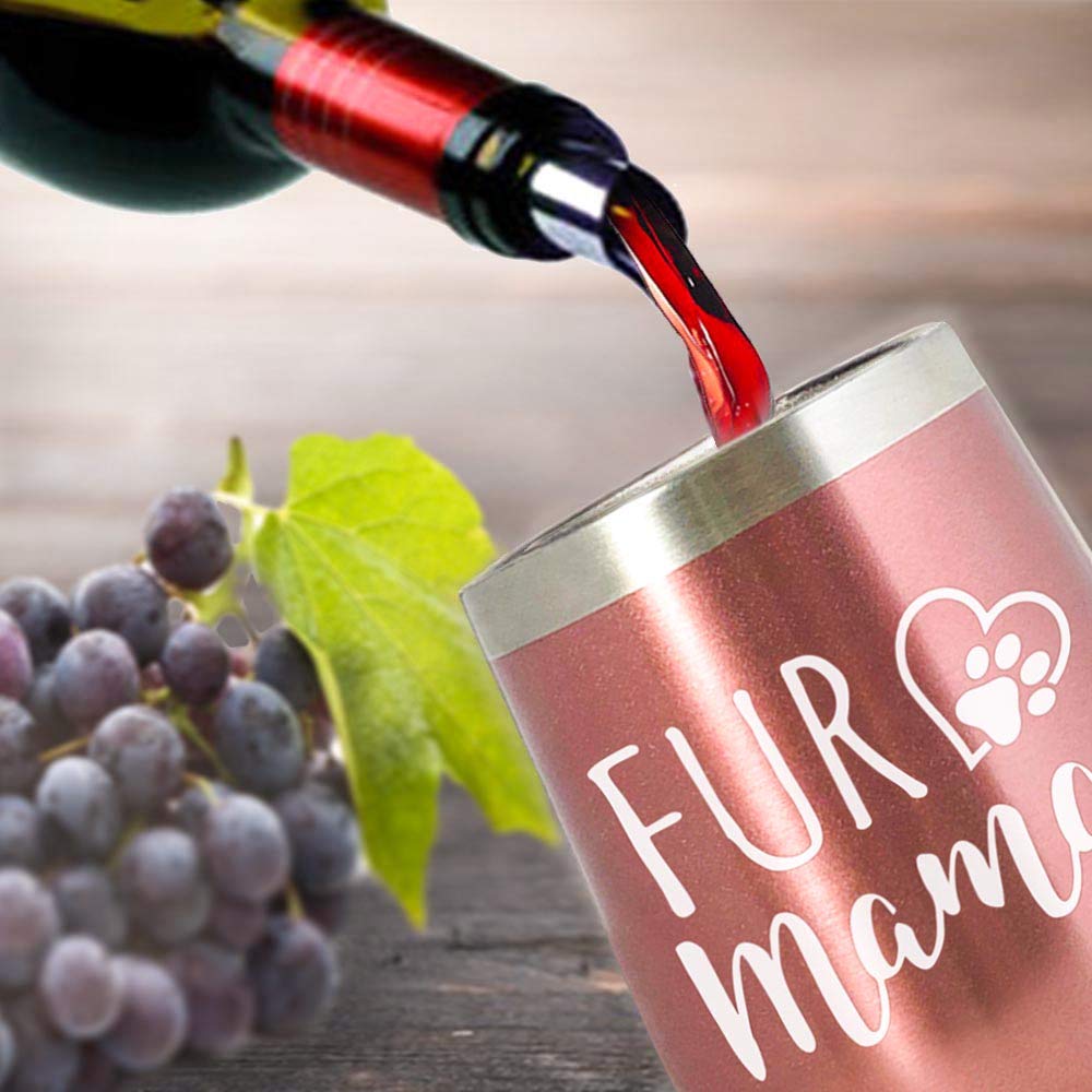 Fur Mama - Cat Dog Animals Lovers Gift for her - 12 oz Stainless Steel Wine Tumbler/Coffee Cup/Mug/Glass w/Lid & Straw|Funny Sayings Gift Idea for Woman,Sisters,BFF,Wife (12 oz, Fur Mama - Rose Gold)