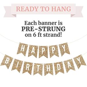 Pre-Strung Happy Birthday Banner - NO DIY - Gold Glitter Birthday Party Banner - Pre-Strung Garland on 6 ft Strands - Gold Birthday Party Decorations & Decor. Did we Mention no DIY?