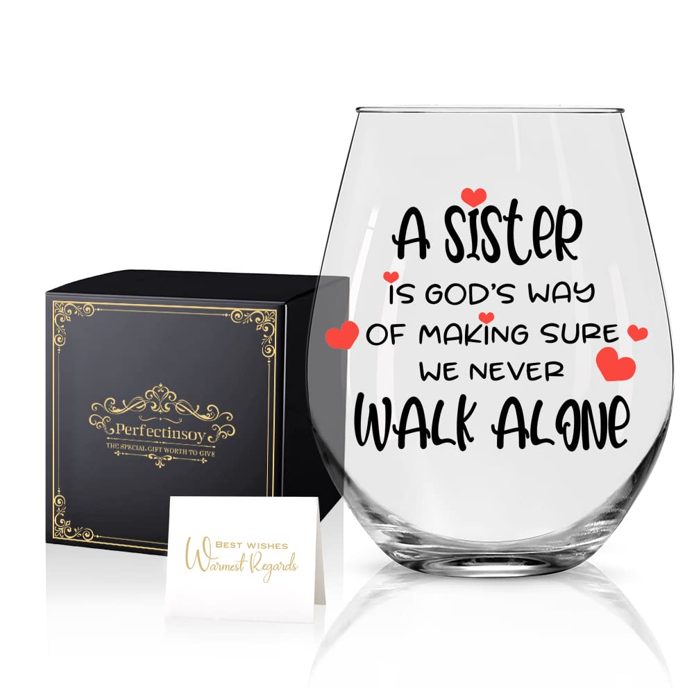 Perfectinsoy A Sister Is God's Way Of Making Sure We Never Walk Alone Wine Glass with Gift Box, Sister Gifts for Sister, Her, Mom, Wife, Boss, Friend, Best Sister Gifts, Big Sister Gifts