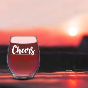 Cheers Bitches - 15oz Funny Stemless Crystal Wine Glass Cute Bachelorette, Bridesmaid Wedding Party Cheers Beautiful Bestie