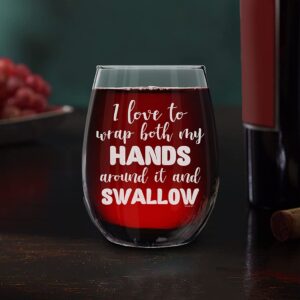 shop4ever® I Love To Wrap Both My Hands Around It And Swallow Engraved Stemless Wine Glass Funny Wine Glass Bachelorette Party