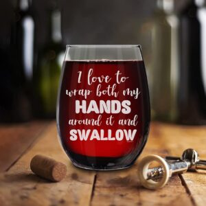 shop4ever® I Love To Wrap Both My Hands Around It And Swallow Engraved Stemless Wine Glass Funny Wine Glass Bachelorette Party