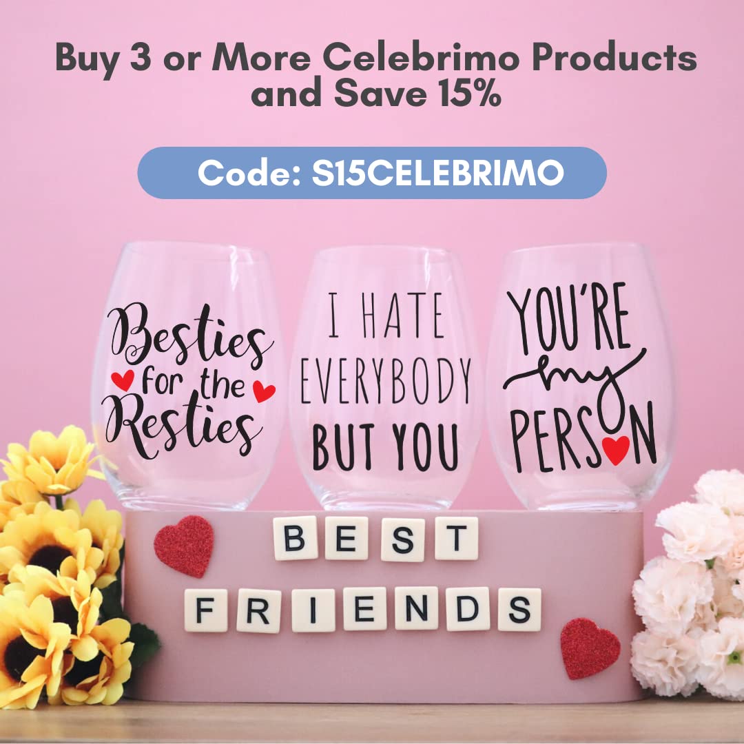 Celebrimo Funny Bestie Gifts For Women - I Hate Everybody But You Wine Glass - Funny Bestfriend Christmas Stocking Stuffers - Fun Birthday Gifts for Boyfriend, Girlfriend - Cute BFF Glass 15oz