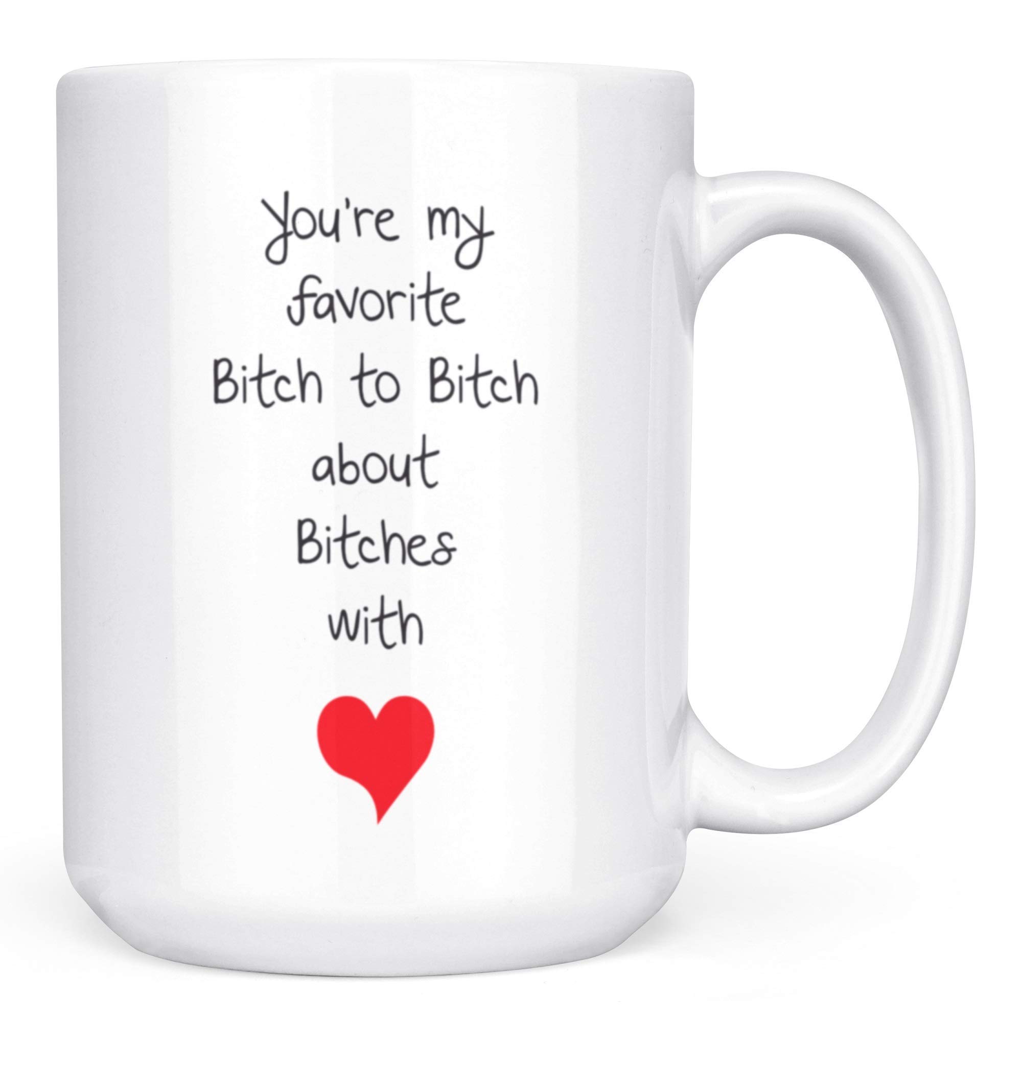 Artisan Owl You're My Favorite Bitch To Bitch About Bitches With 15oz Mug and I Fucking Miss You Bitch 17 oz Stemless Wine Glass