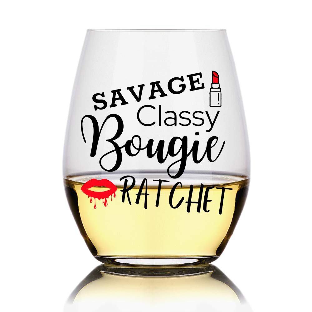 Perfectinsoy Savage Classy Bougie Ratchet Wine Glass, Cute Wine Glass Gifts for Tik Tok Fans, Women, Best Friend, Friends, Sister, Her, Funny Sayings