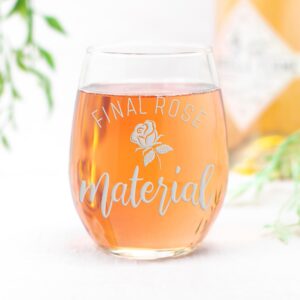 Final Rose Material Bachelorette Stemless Wine Glass - Bachelorette Gift Ideas, Gift Bachelorette Party, Unique & Creative Bachelorette Gift