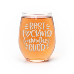 best fcking godmother ever stemless wine glass - fun gift for godmother, godmother glass