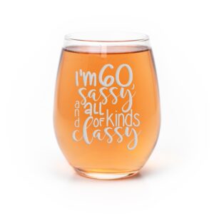 60th birthday and sassy stemless wine glass - 60th birthday gift, wine glass birthday, sixtieth birthday present