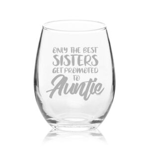 Veracco Only The Best Sister Get Promoted To Auntie Surprise Pregnancy Announcement Birthday Gifts Wine Lover Party Favor Stemless Glass (Clear, Glass)