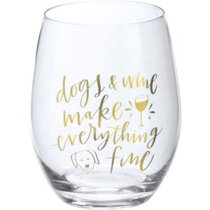 pbk dogs & wine make everything fine stemless wine glass 15 fl oz