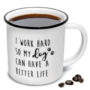 mainevent i work hard so my dog can have a better life mug 11 ounce ceramic coffee mug, gifts for dog lovers mug, funny mug gift ideas women dog mom dog dad mug i love my dog gifts best dog cup