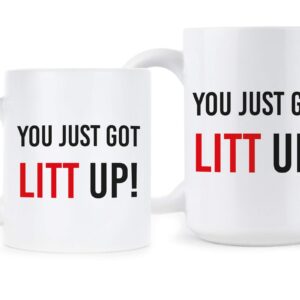 You Just Got Litt Up Coffee Mug Louis Litt Mug Cup