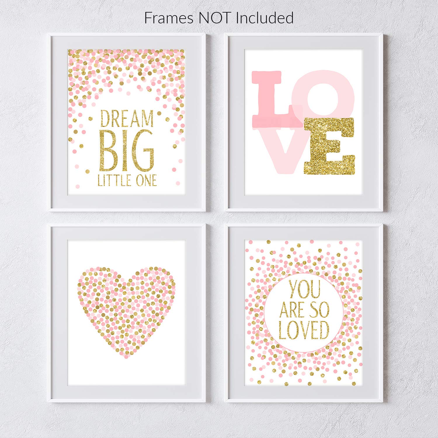 Pink & Gold Positve Affirmation 8x10 Wall Art Set of 4 Love Nursery Toddler Girls Room Decorations Dream Big (NOT Real Glitter)