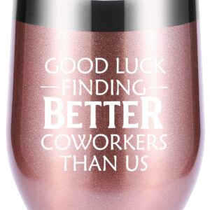 momocici Good Luck Finding Better Coworkers Than Us 12 OZ Wine Tumbler.Coworker,Going Away Gifts.Farewell, Leaving Cup for Men Women Coworker Colleague Boss Friends Mug(Rose Gold)