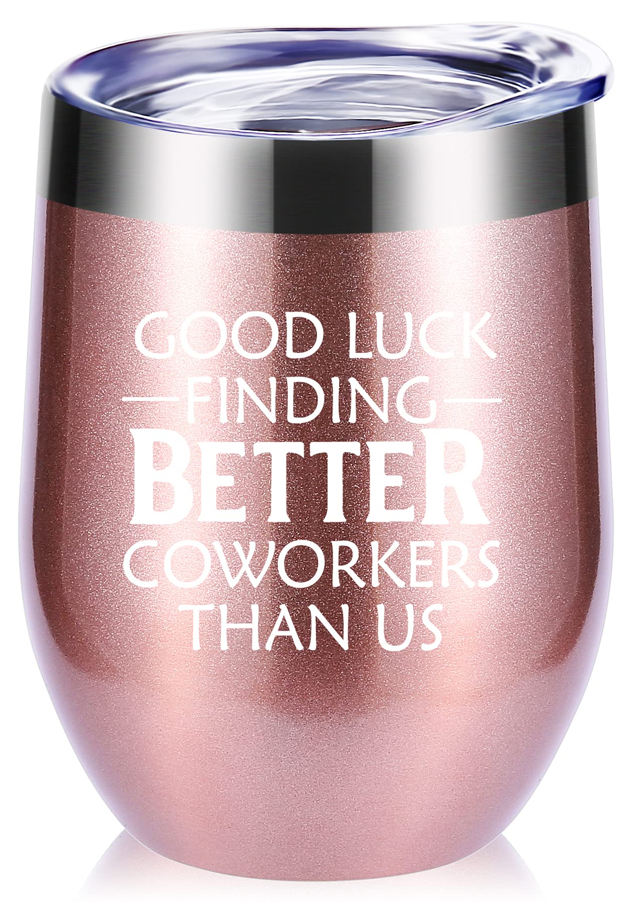 momocici Good Luck Finding Better Coworkers Than Us 12 OZ Wine Tumbler.Coworker,Going Away Gifts.Farewell, Leaving Cup for Men Women Coworker Colleague Boss Friends Mug(Rose Gold)