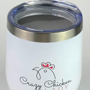 Crazy Chicken Lady - Stainless Steel Stemless Wine Glass - Crazy Chicken Lovers Gifts