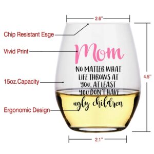 Perfectinsoy Mom No Matter What/Ugly Children Wine Glass, Mothers Day Gift for Women, Grandma, Mom, New Mom, Sisters, Aunts, Friends, Colleagues, Boss, Neighbors, Mom Birthday Gifts, Mom Gifts