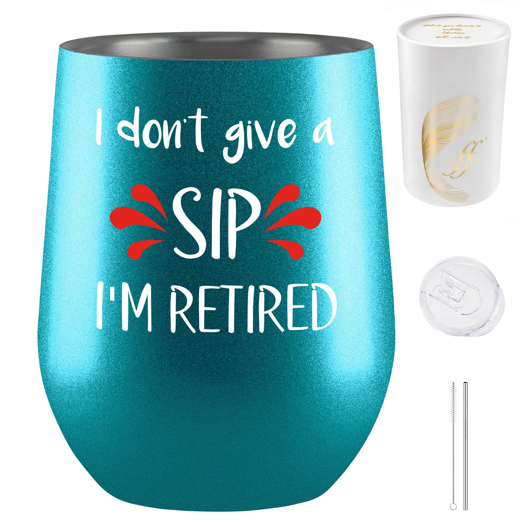 Fancyfams I Don’t Give a Sip I’m Retired, Retirement Gifts for Women - 12 oz Stainless Steel Wine Tumbler, Retirement Gifts, Retired Gifts for Women, Retirement Gift (Give a Sip - Turquoise)