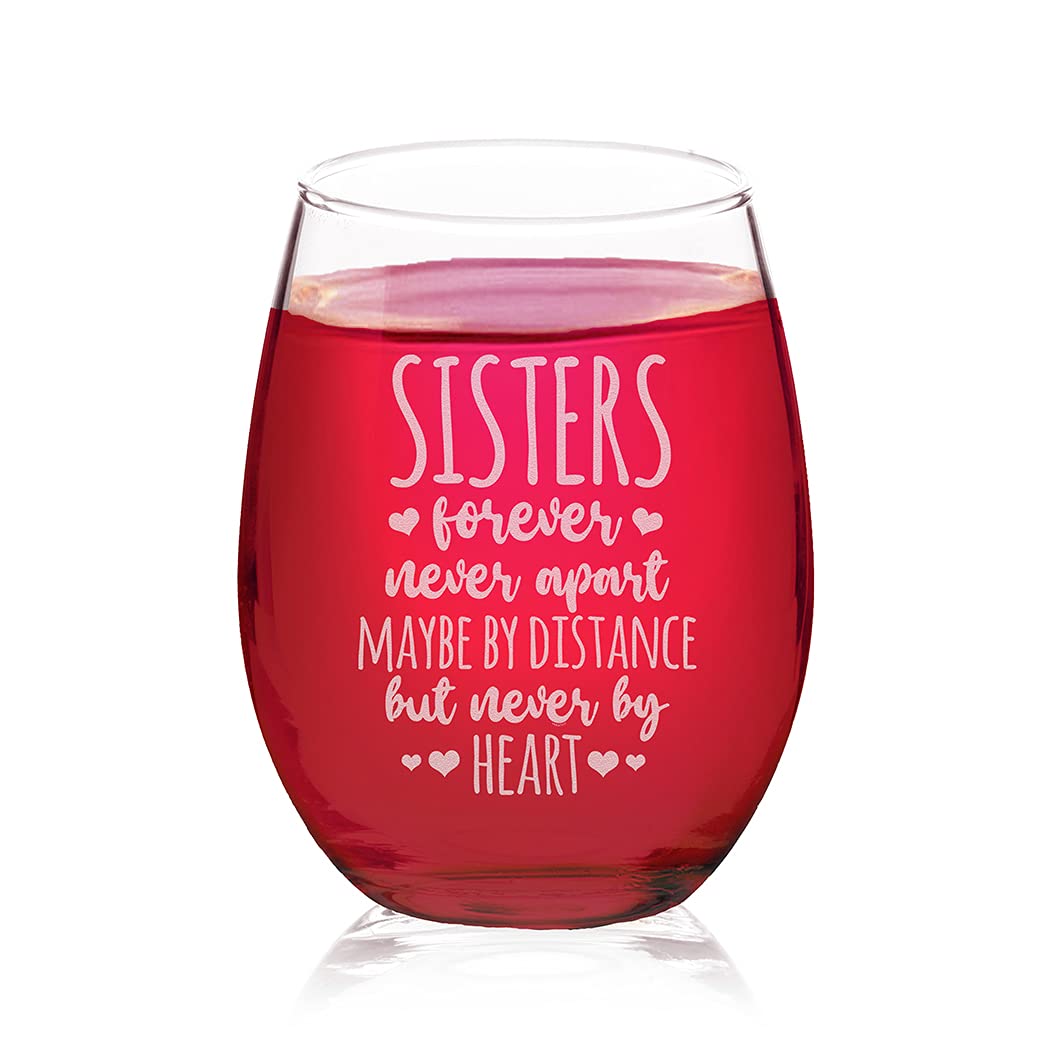 Veracco Sisters Forever Never Apart Maybe By Distance But Never By Heart - Stemless Wine Glass - Funny Birthday Gifts For Her (Clear, Glass)