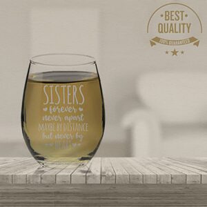 Veracco Sisters Forever Never Apart Maybe By Distance But Never By Heart - Stemless Wine Glass - Funny Birthday Gifts For Her (Clear, Glass)