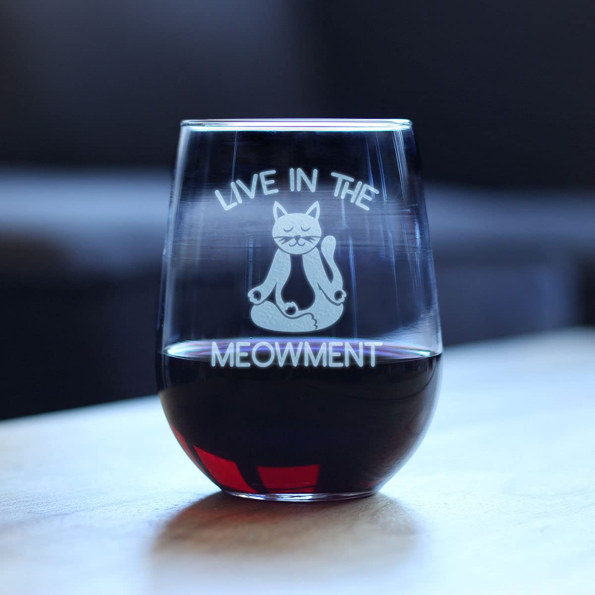 Live In The Meowment - Stemless Wine Glass - Funny Cat Gifts and Meditation Themed Decor - Large 17 Oz Glasses