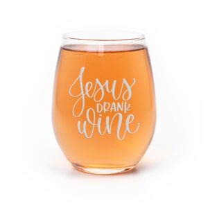 jesus drank wine stemless wine glass - jesus wine gift, religious gift, jesus gift, jesus wine wine glass, religious wine glass