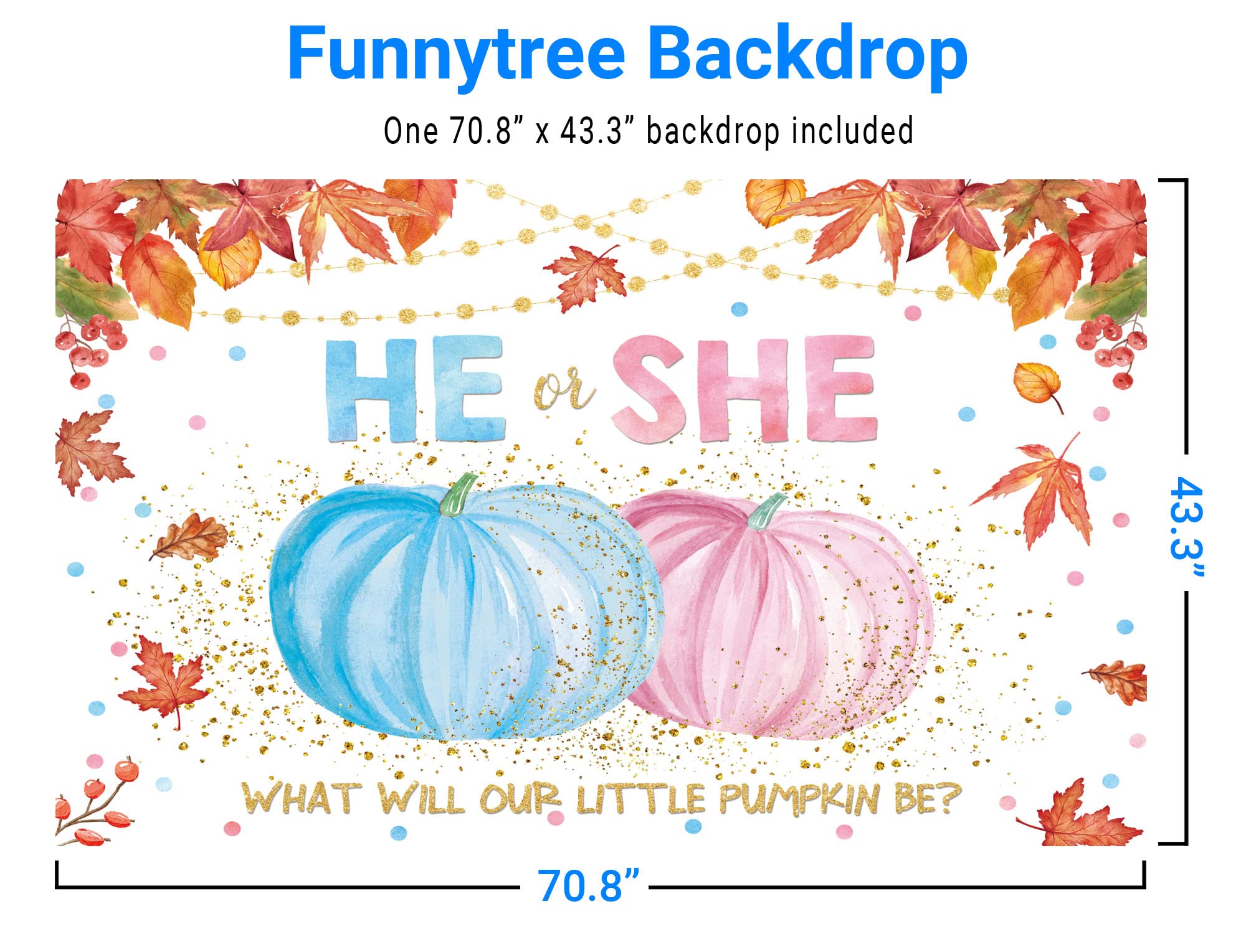 Funnytree Little Pumpkin Gender Reveal Backdrop He or She Fall Pink or Blue Boy or Girl Baby Shower Party Banner Autumn Maple Leaves Background Decor Supplies Photobooth Prop Favors Gift