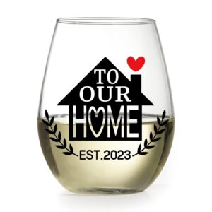 DYJYBMY To Our Home Wine Glass, Funny First Time Home Owner Gift Ideas, Housewarming Gifts for New Home, Unique First Time House Owner Gift Ideas for Men Women, 2023 Dated Our New Home Ornament