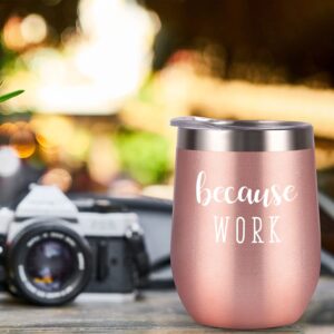 Qtencas Boss Day Gifts for Women, Because Work Stainless Steel Wine Tumbler, Boss Day Gifts Christmas Birthday Gifts for Boss Lady Gag Female Manager, Office Gifts for Coworker Staff(12oz, Rose Gold)