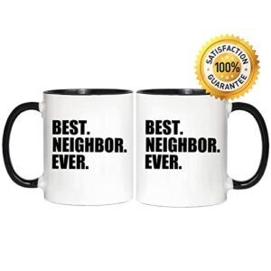 Best Neighbor Ever Mugs Set Housewarming Welcome Gift for Neighbors Co-Workers Friends Novelty Moving Away Mugs Neighbor Birthday Christmas Gift Idea Coffee Cup 11 oz 2-pack