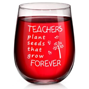 patelai teacher appreciation gift teachers plant seeds that grow forever wine glass, novelty stemless wine glass for women friend coworker, inspirational birthday graduation thank you gift, 15 oz